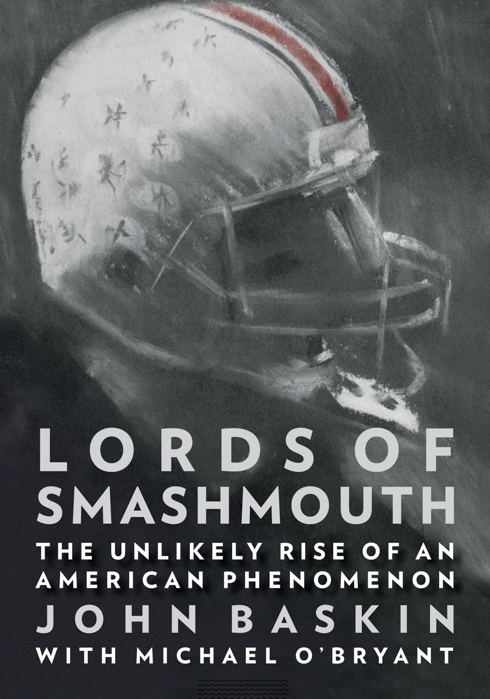 Lords of Smashmouth: The Unlikely Rise of an American Phenomenon by ...