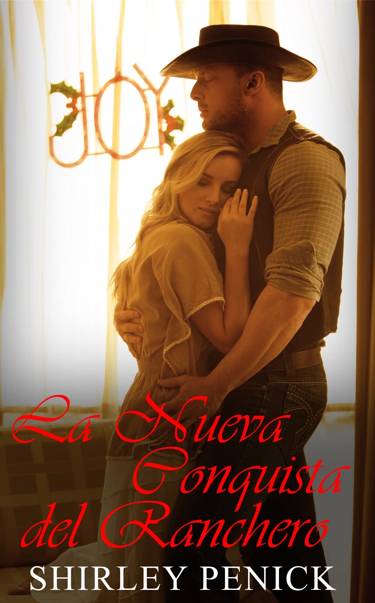 La Nueva Conquista del Ranchero (Spanish Edition) by Shirley Penick ...