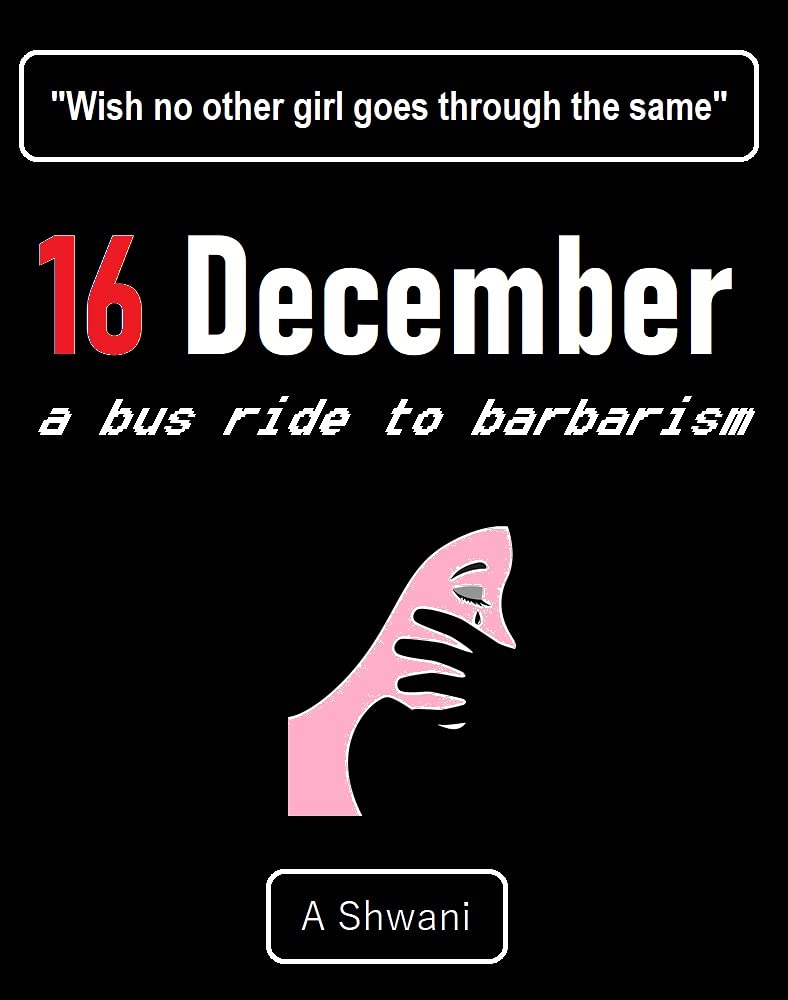 16 December: A bus ride to barbarism by A Shwani | Goodreads