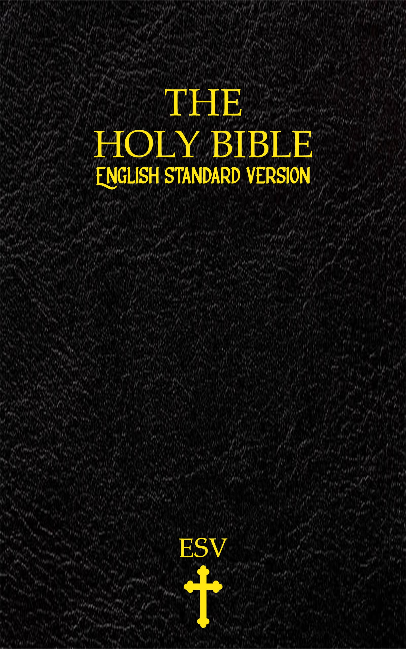 Holy Bible English Standard Version: Old and New Testament (ESV ...