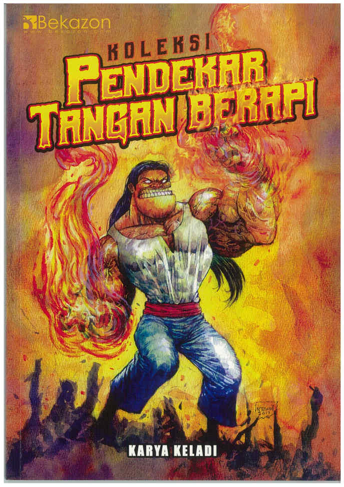 Pendekar Tangan Berapi by Keladi | Goodreads