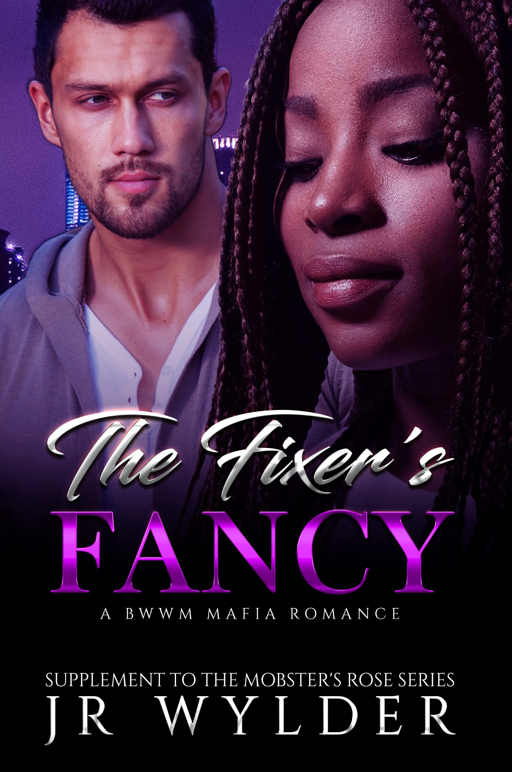 The Fixer's Fancy (The Mobster's Rose Book 4) by J.R. Wylder | Goodreads