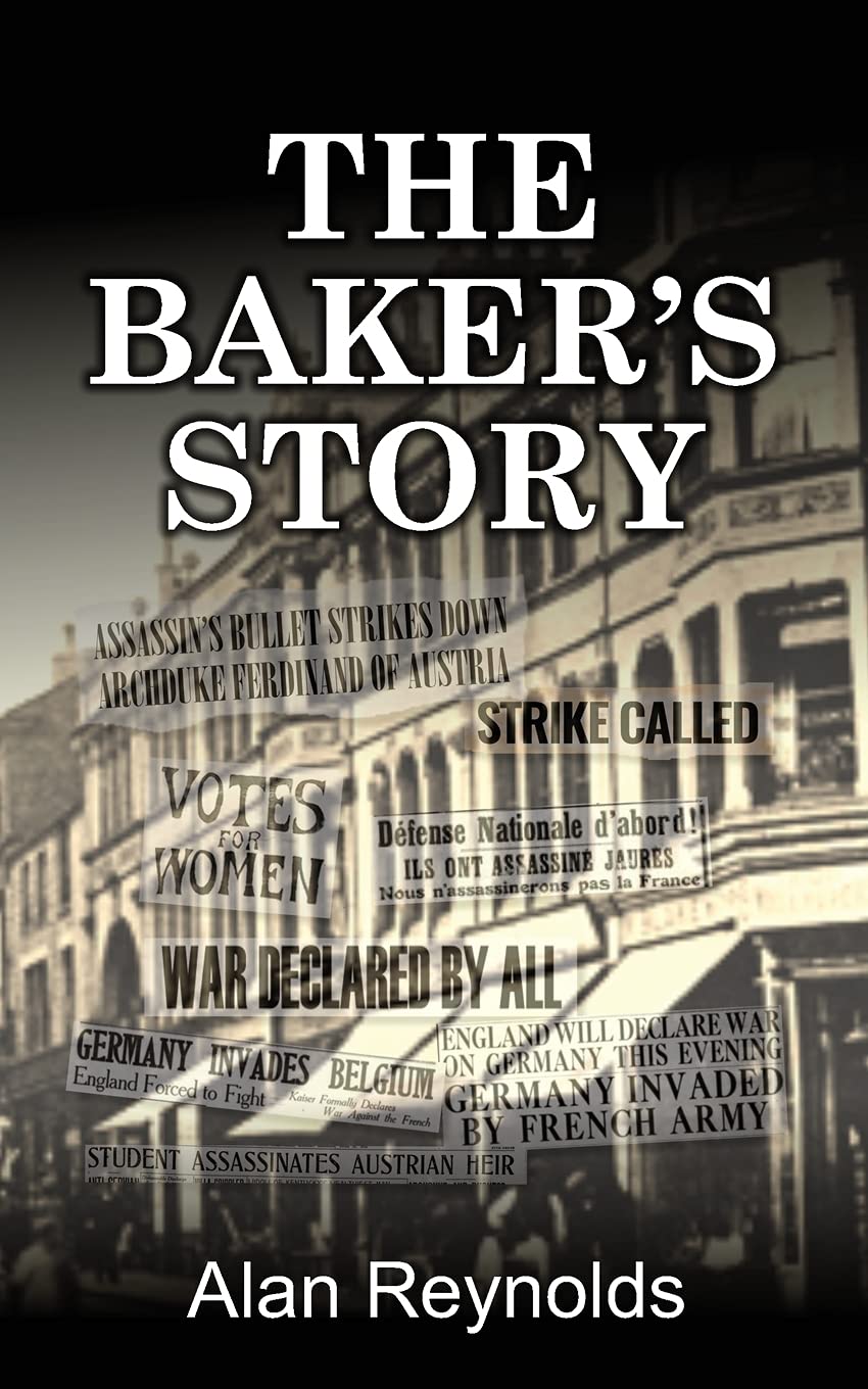 The Baker's Story by Alan Reynolds | Goodreads
