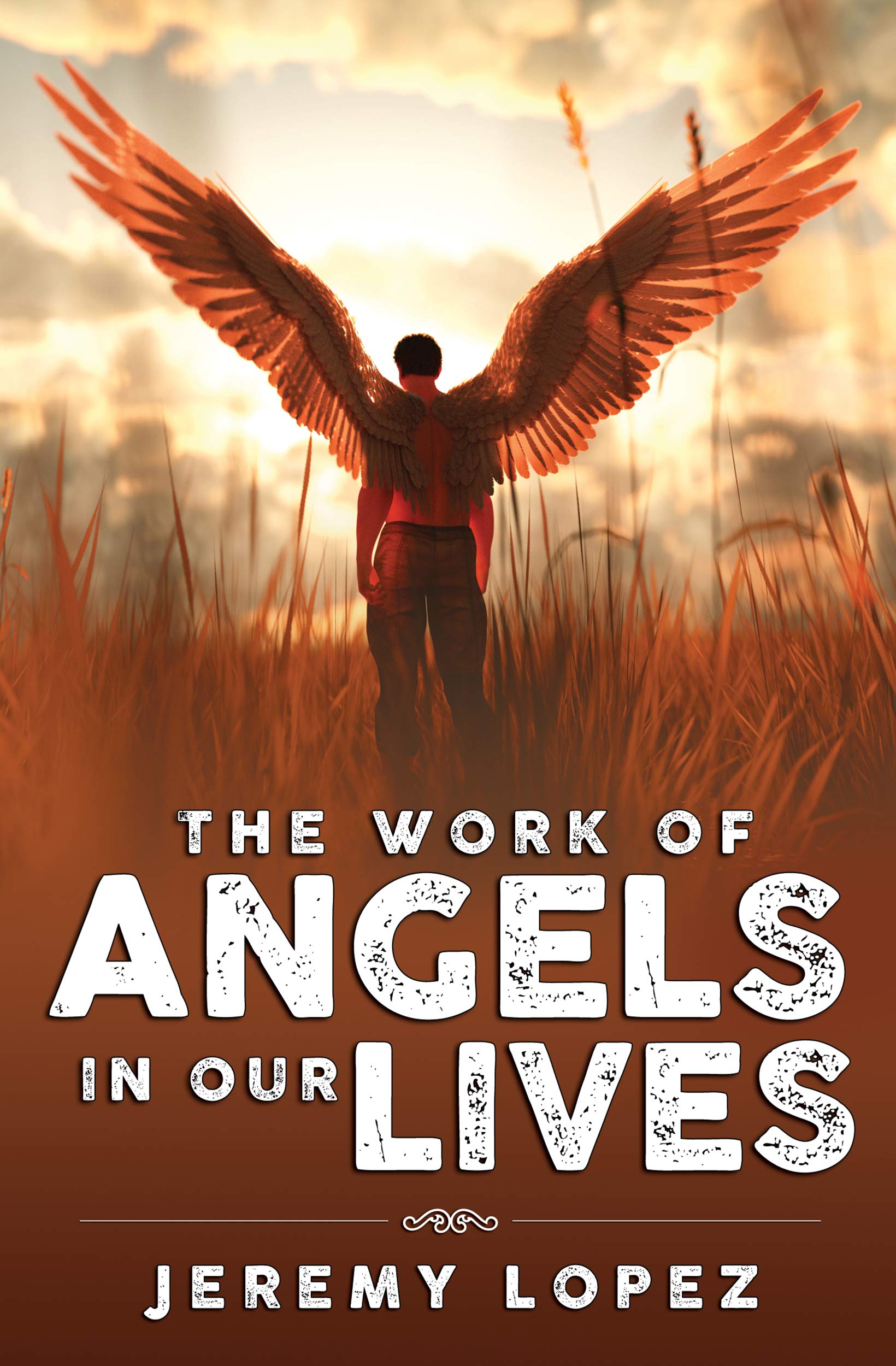 The Work of Angels in Our Lives by Jeremy Lopez | Goodreads
