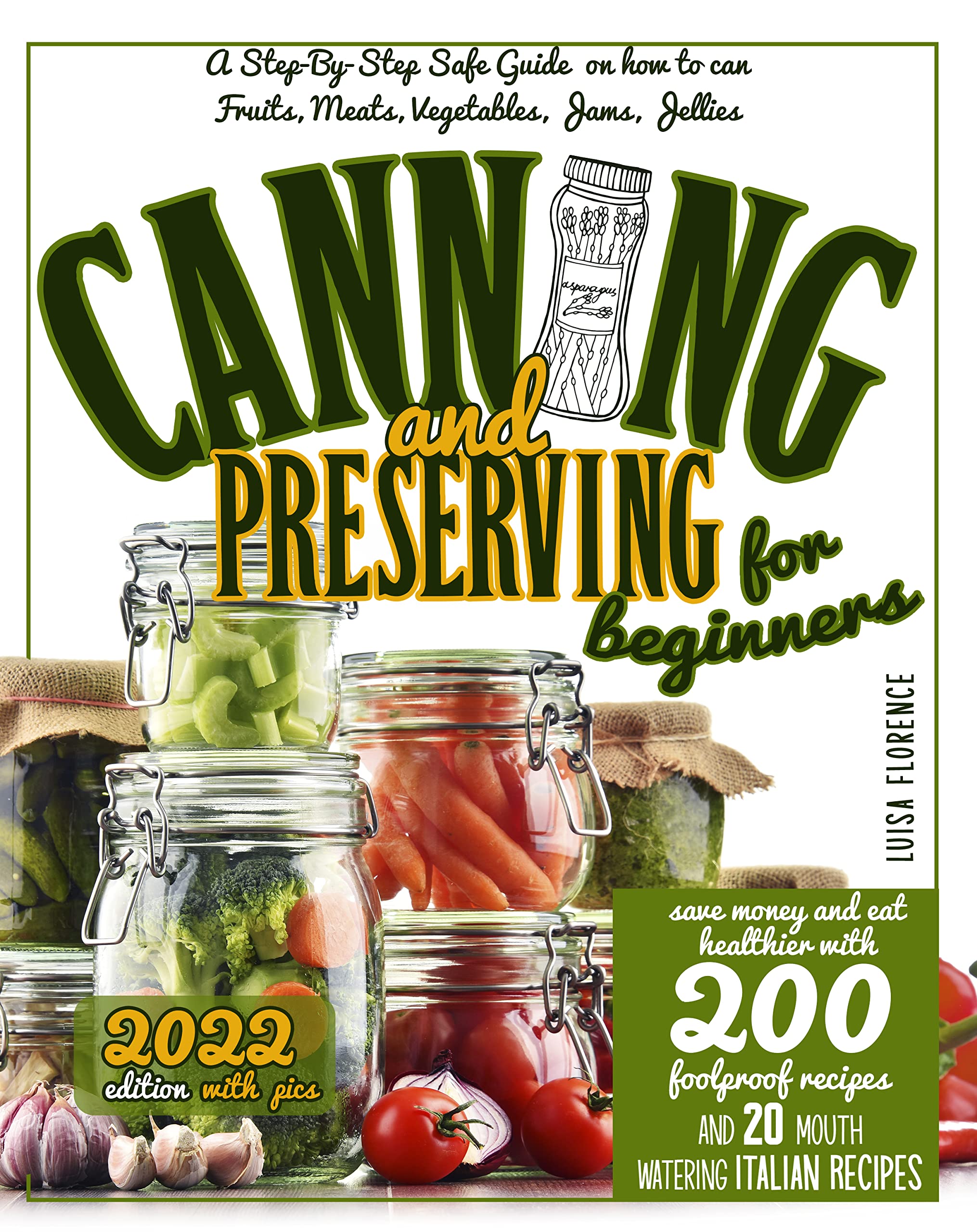 Water Bath Canning And Preserving : A Step-By-Step Guide for Beginners ...