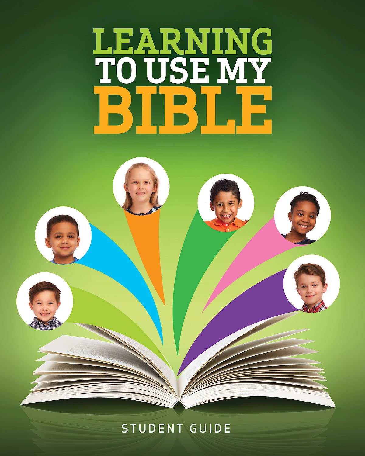 Learning to Use My Bible Student Guide by Various | Goodreads
