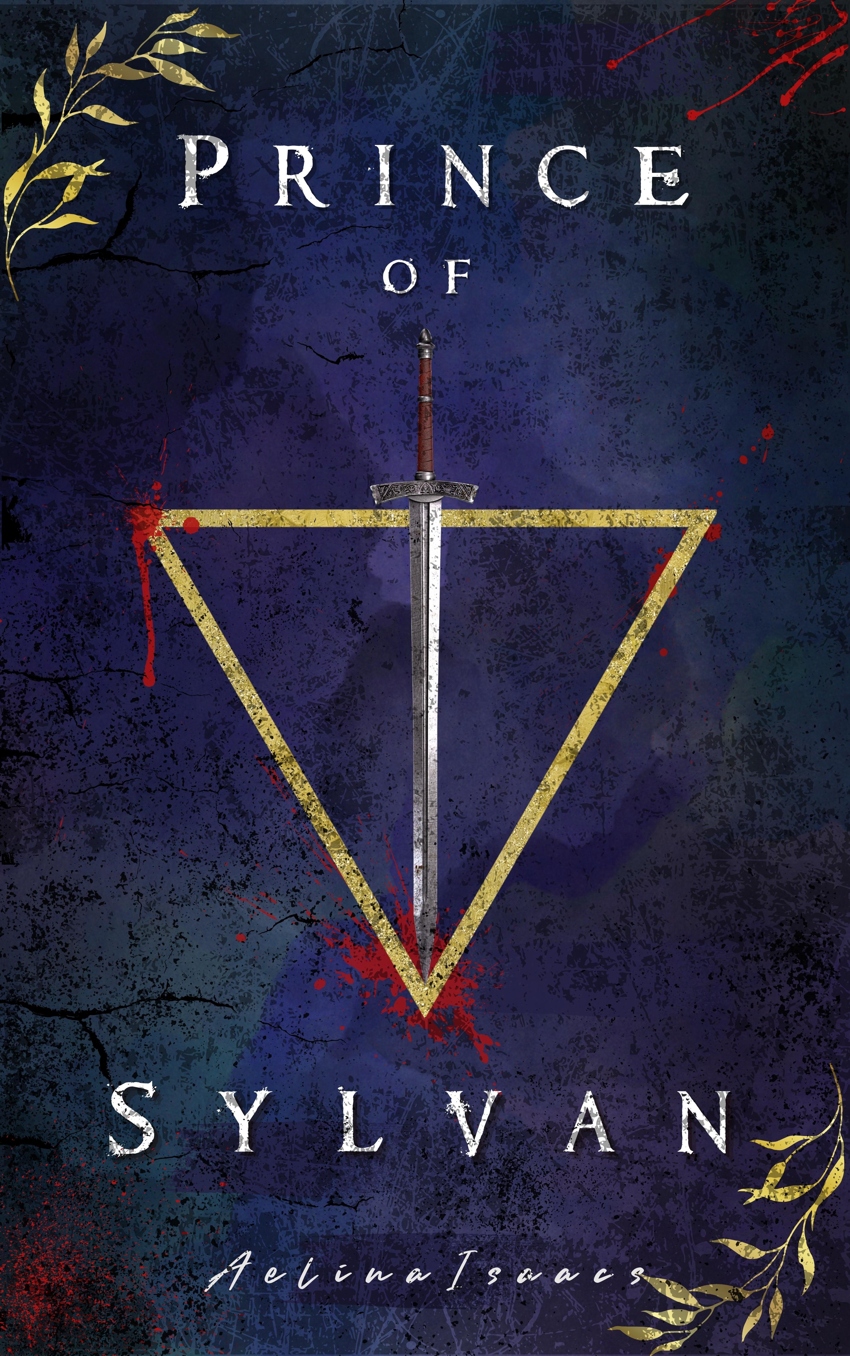 Prince of Sylvan - Dark Steampunk Fantasy by Aelina Isaacs | Goodreads