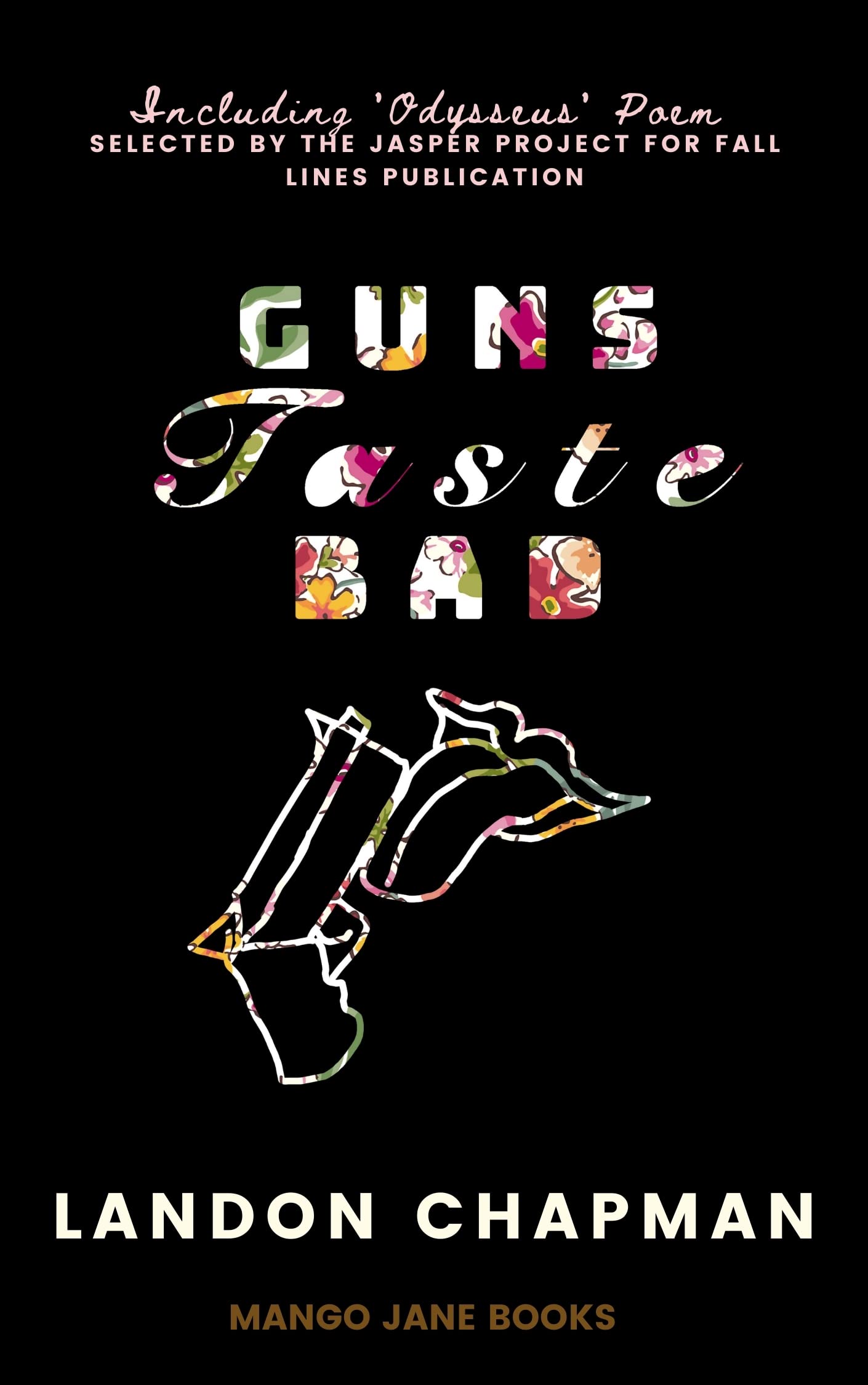 GUNS TASTE BAD by Landon Chapman | Goodreads