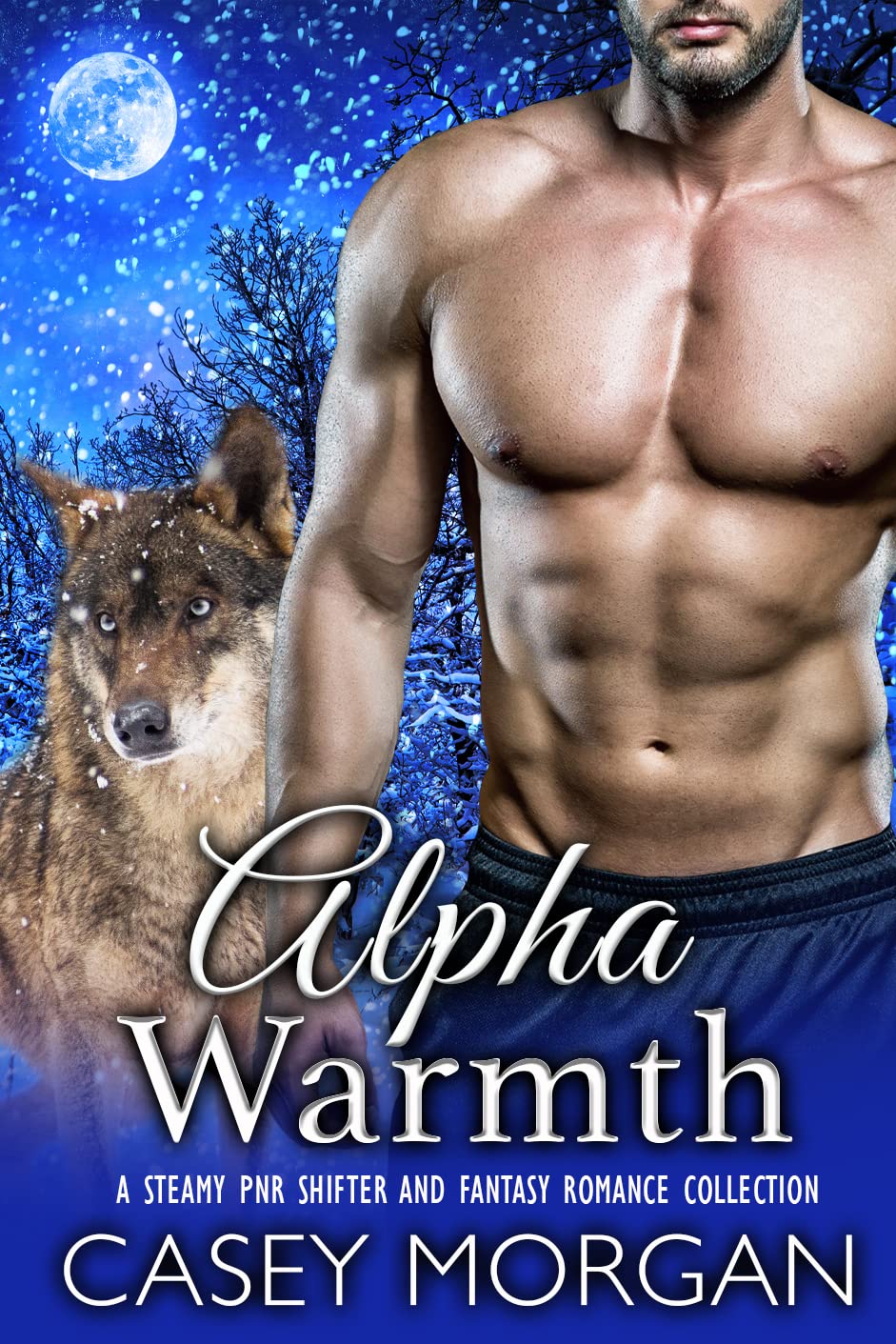 Alpha Warmth Collection by Casey Morgan | Goodreads