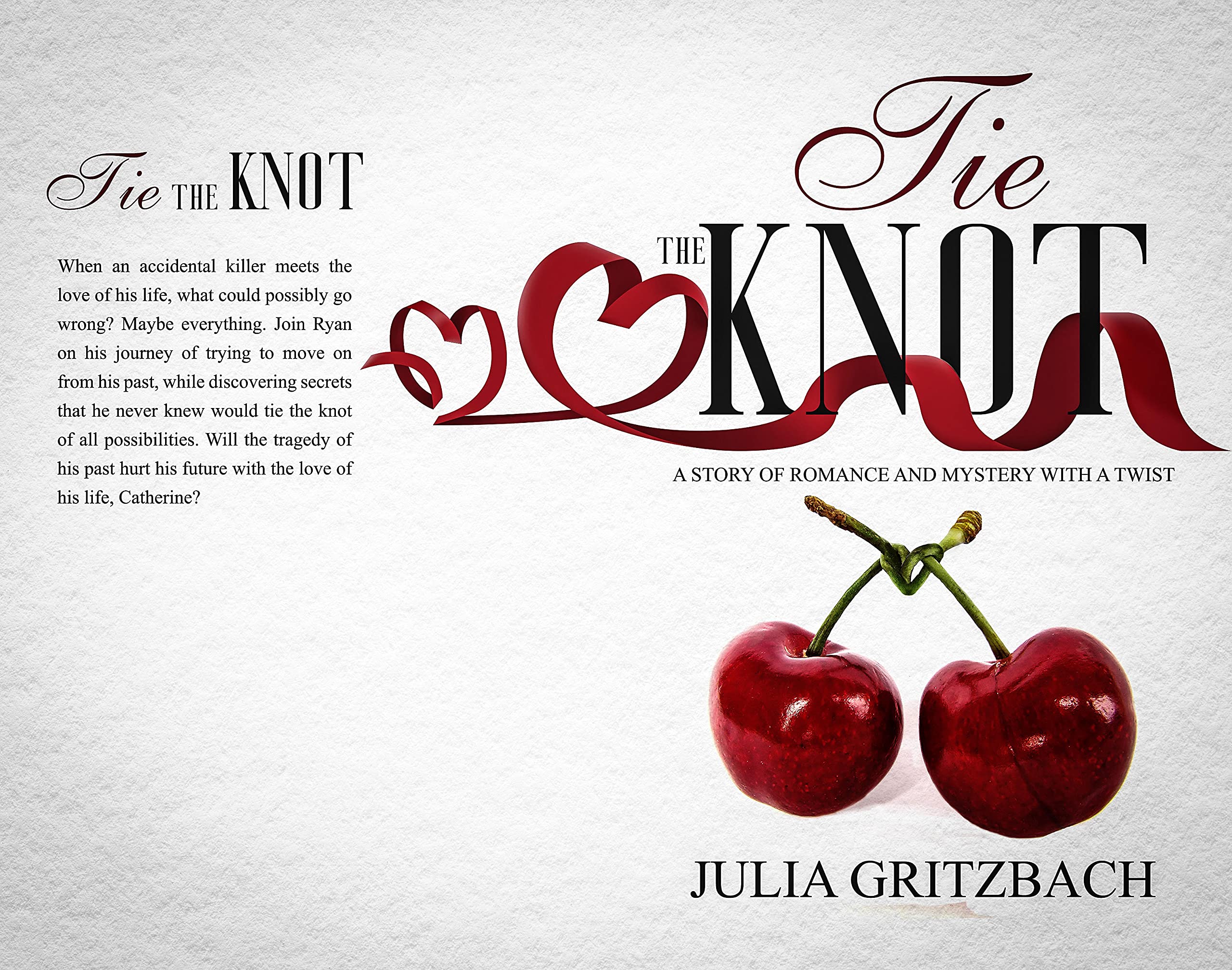 Tie The Knot: A Story Of Romance and Mystery with a Twist by Julia ...
