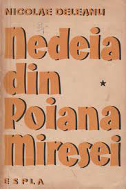 Nedeia din Poiana Miresei, volumul întâi by Nicolae Deleanu | Goodreads