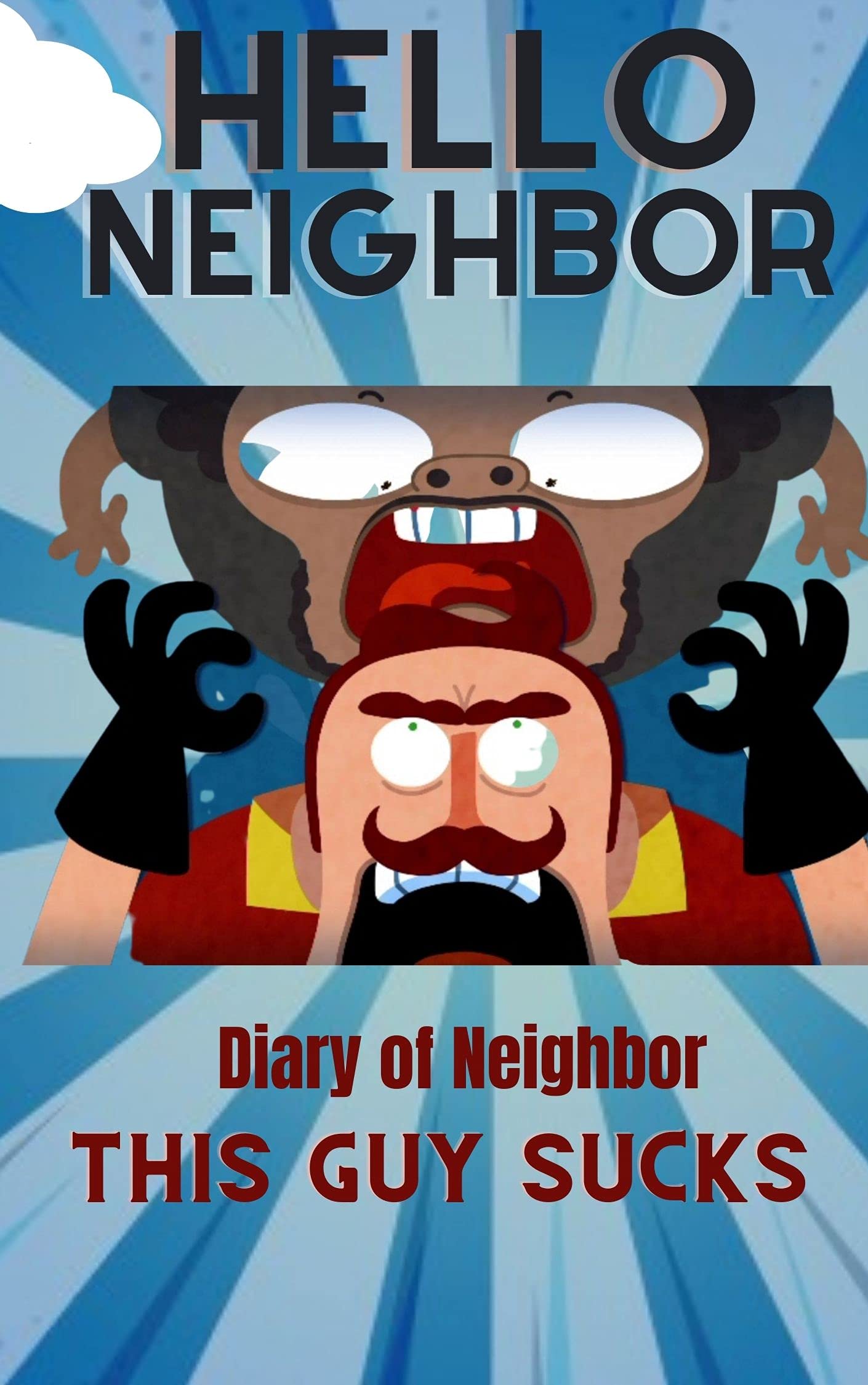 Hello Neighbor: This suck guy by Genny Baker | Goodreads