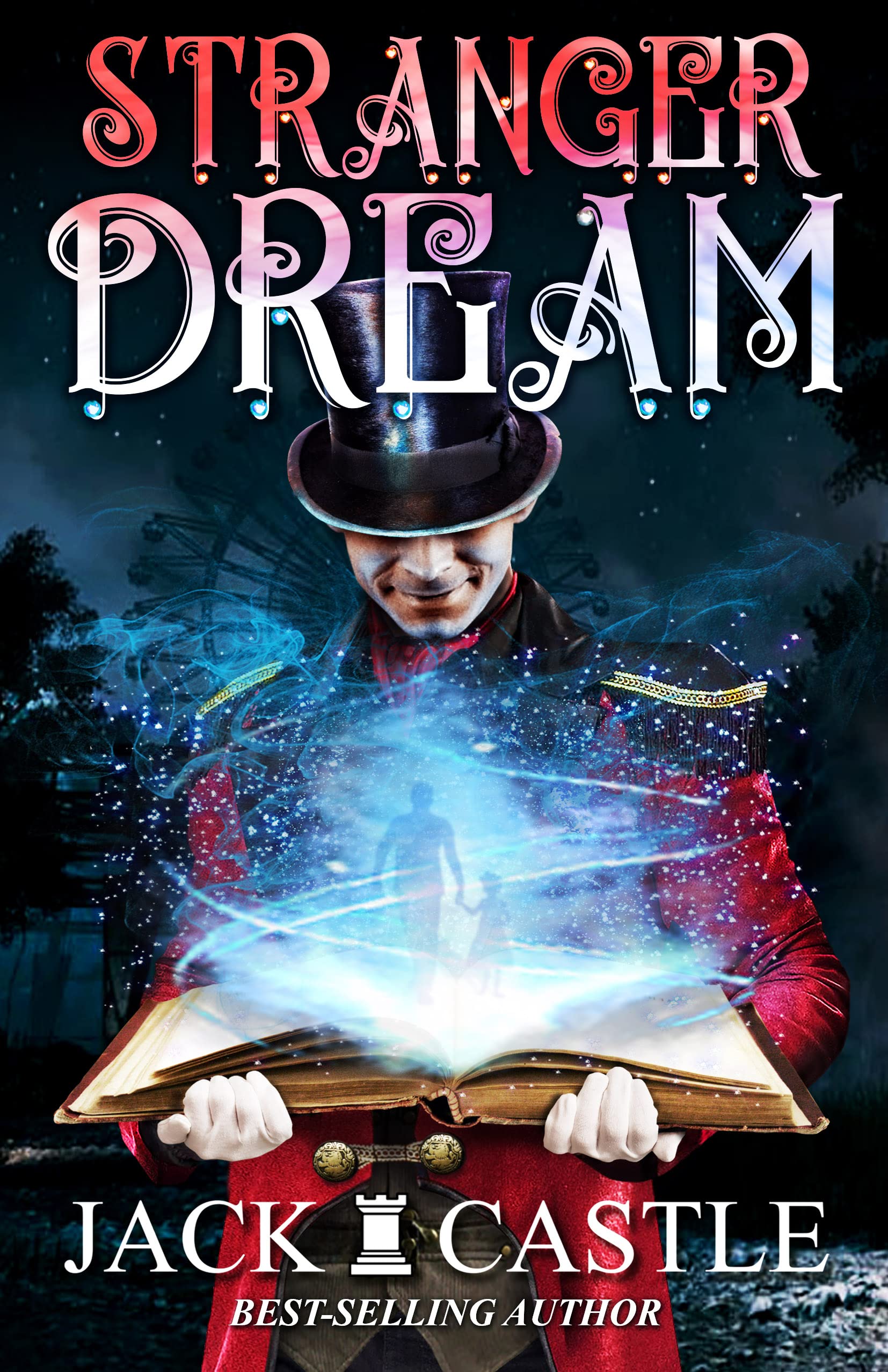 Stranger Dream (Stranger World Book 5) by Jack Castle | Goodreads