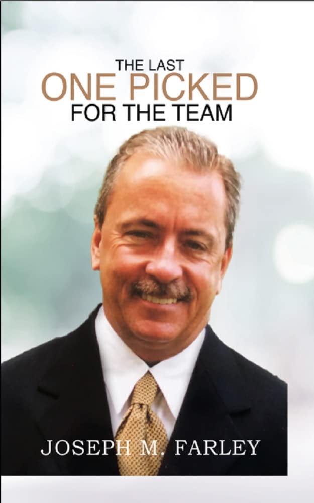 The Last One Picked for the Team by Joseph M. Farley | Goodreads
