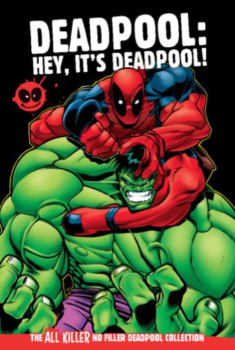 Deadpool: Hey, It's Deadpool! by Joe Kelly | Goodreads