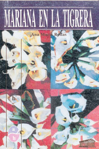 Mariana en la tigrera by Ana María Rodas | Goodreads