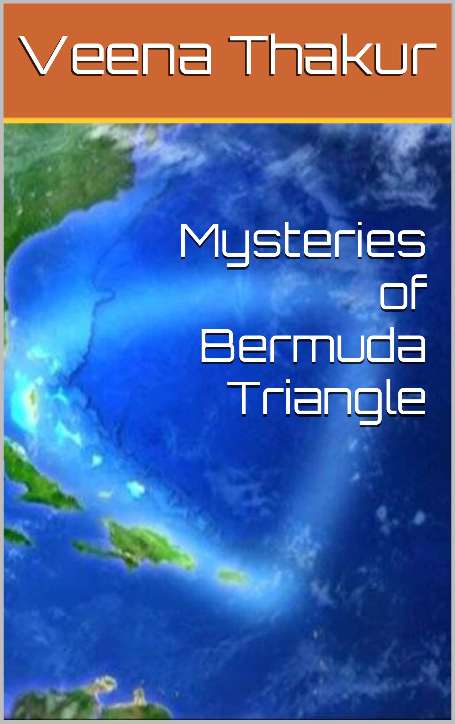 Mysteries of Bermuda Triangle by Veena Thakur | Goodreads