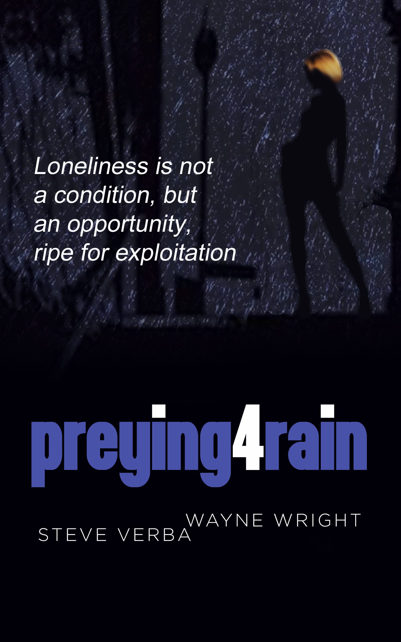 Preying 4 Rain: Loneliness is not a condition, but an opportunity, ripe ...