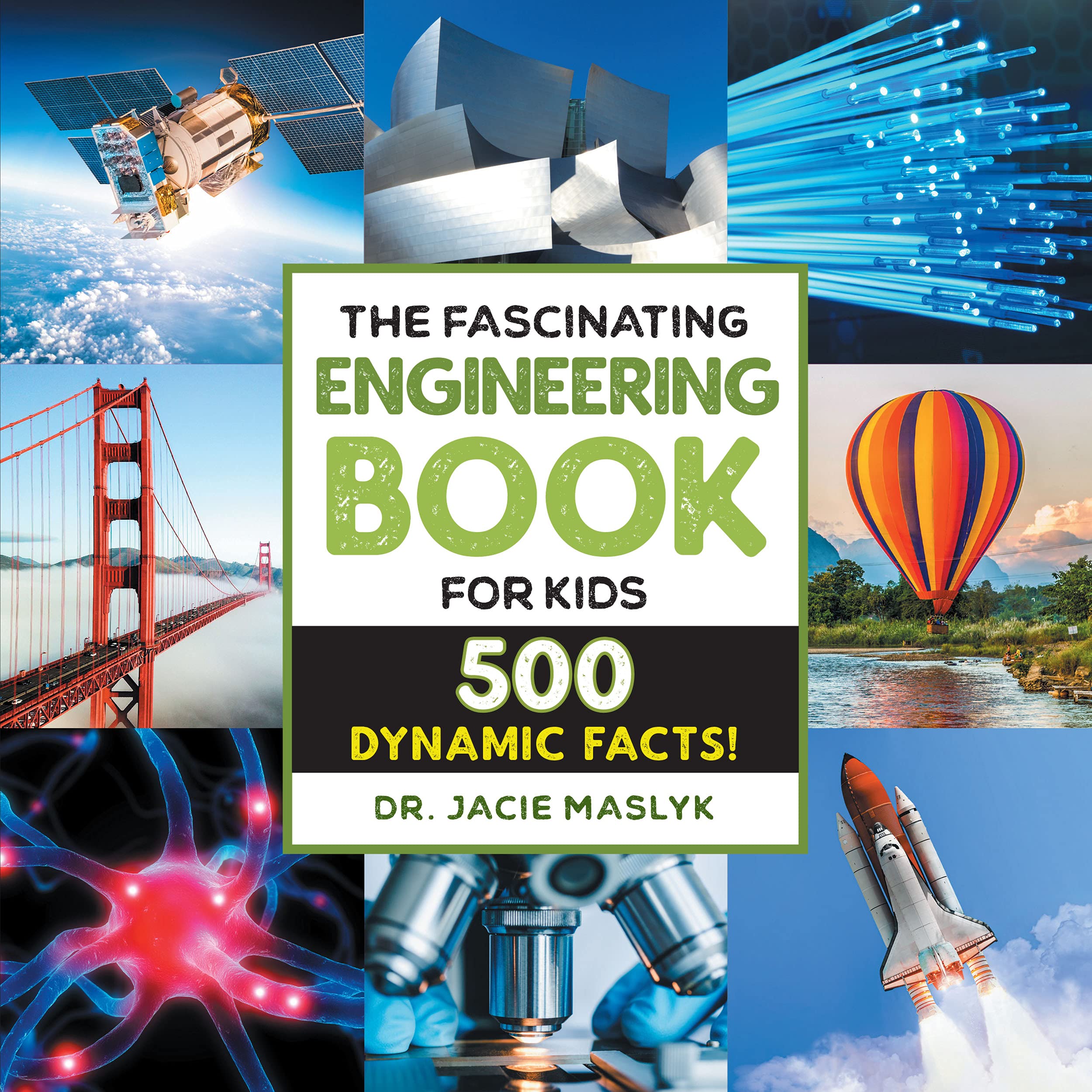 The Fascinating Engineering Book for Kids: 500 Dynamic Facts! by Dr ...