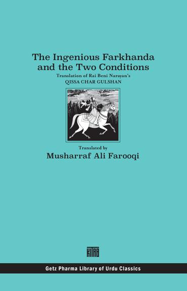 The Ingenious Farkhanda and the Two Conditions by Rai Beni Narayan ...