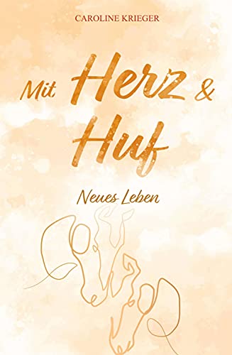 Mit Herz und Huf by Caroline Krieger | Goodreads