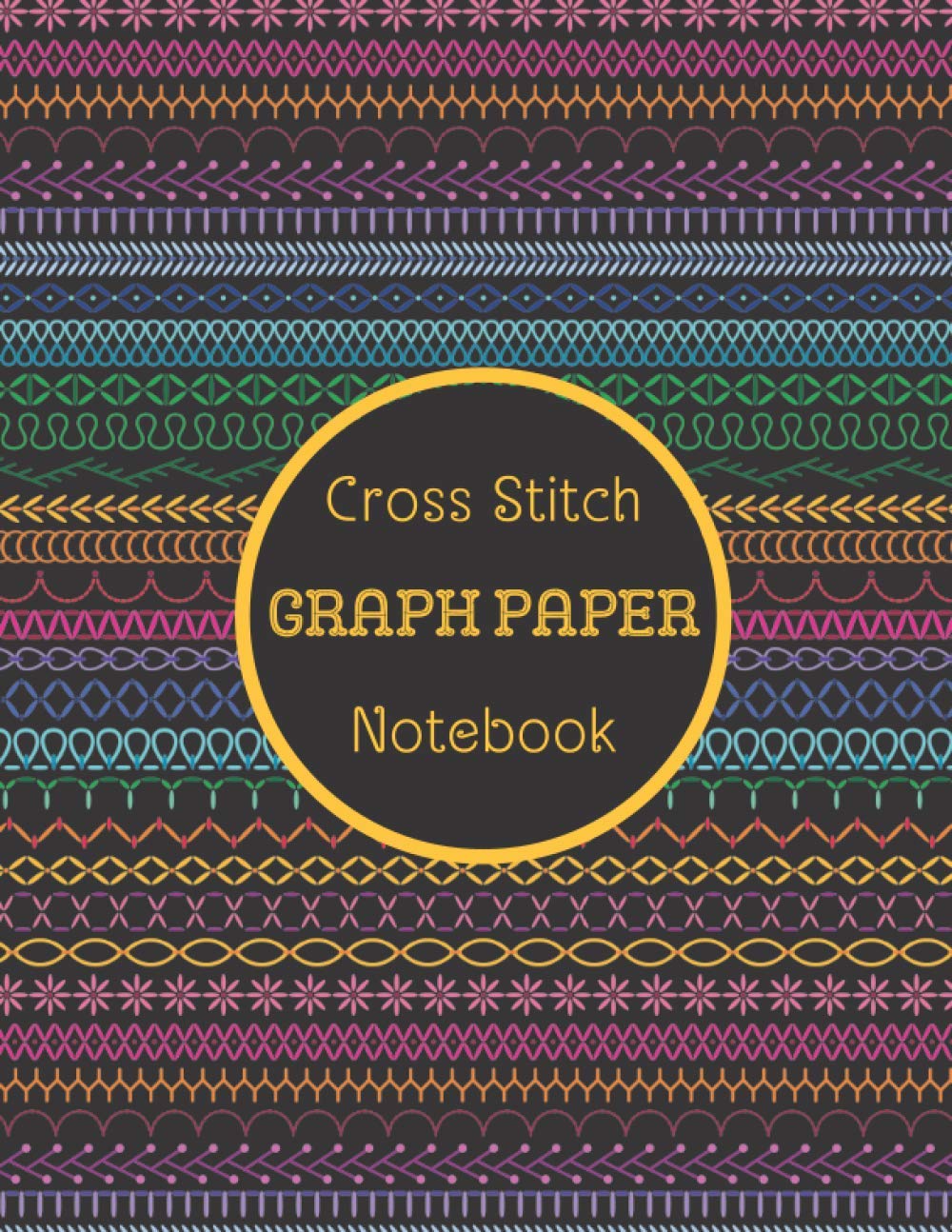 Cross Stitch Graph Paper Notebook: Workbook For Writing Needlework ...
