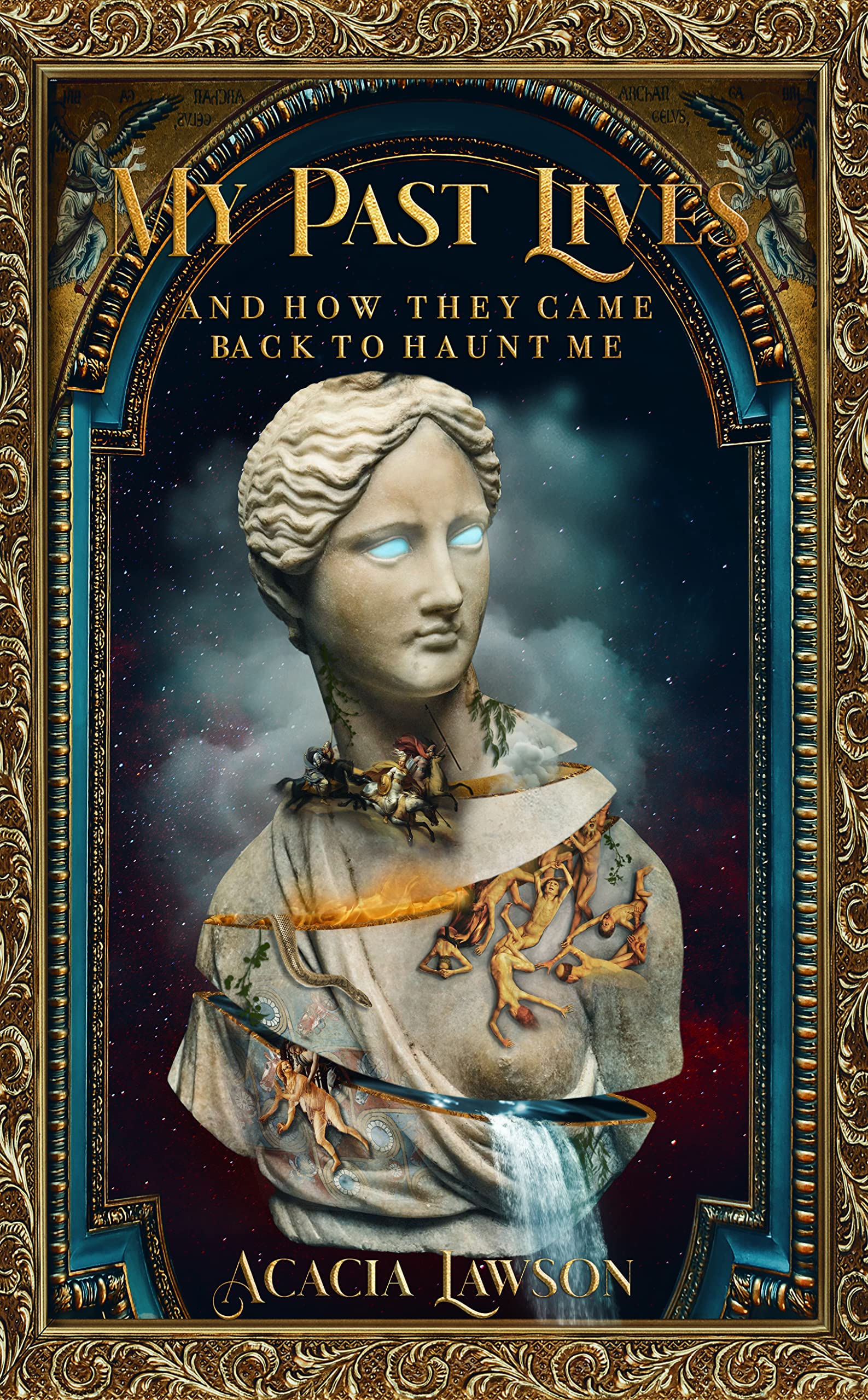 My Past Lives And How They Came Back To Haunt Me by Acacia Lawson ...
