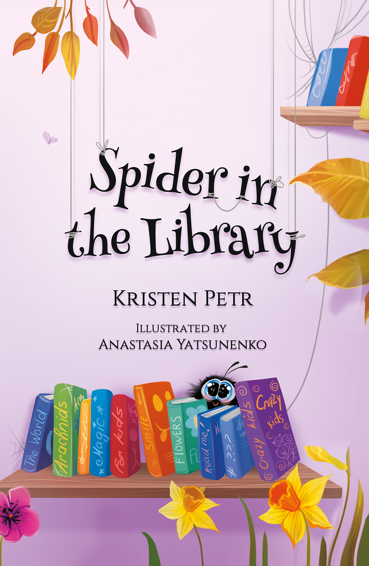 Spider in the Library by Kristen Petr | Goodreads