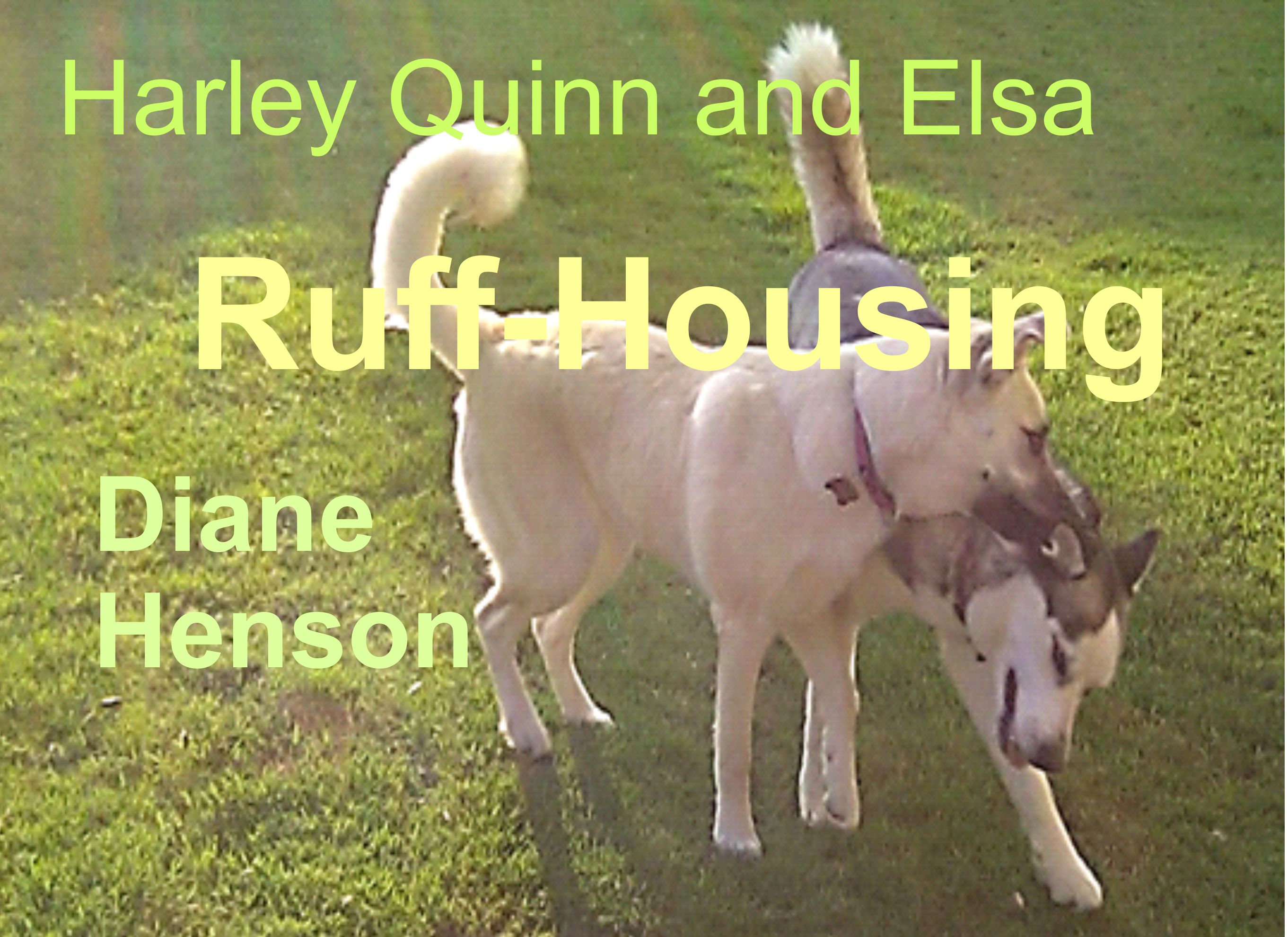 Ruff Housing by Diane Henson | Goodreads