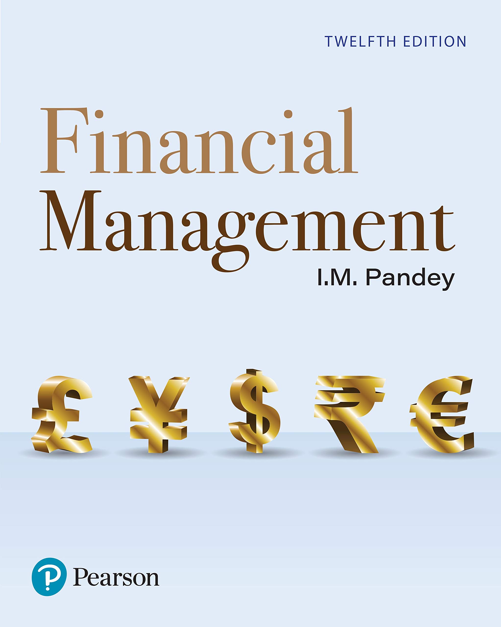 Pearson Financial Management 12Th Edition by I.M. Pandey | Goodreads
