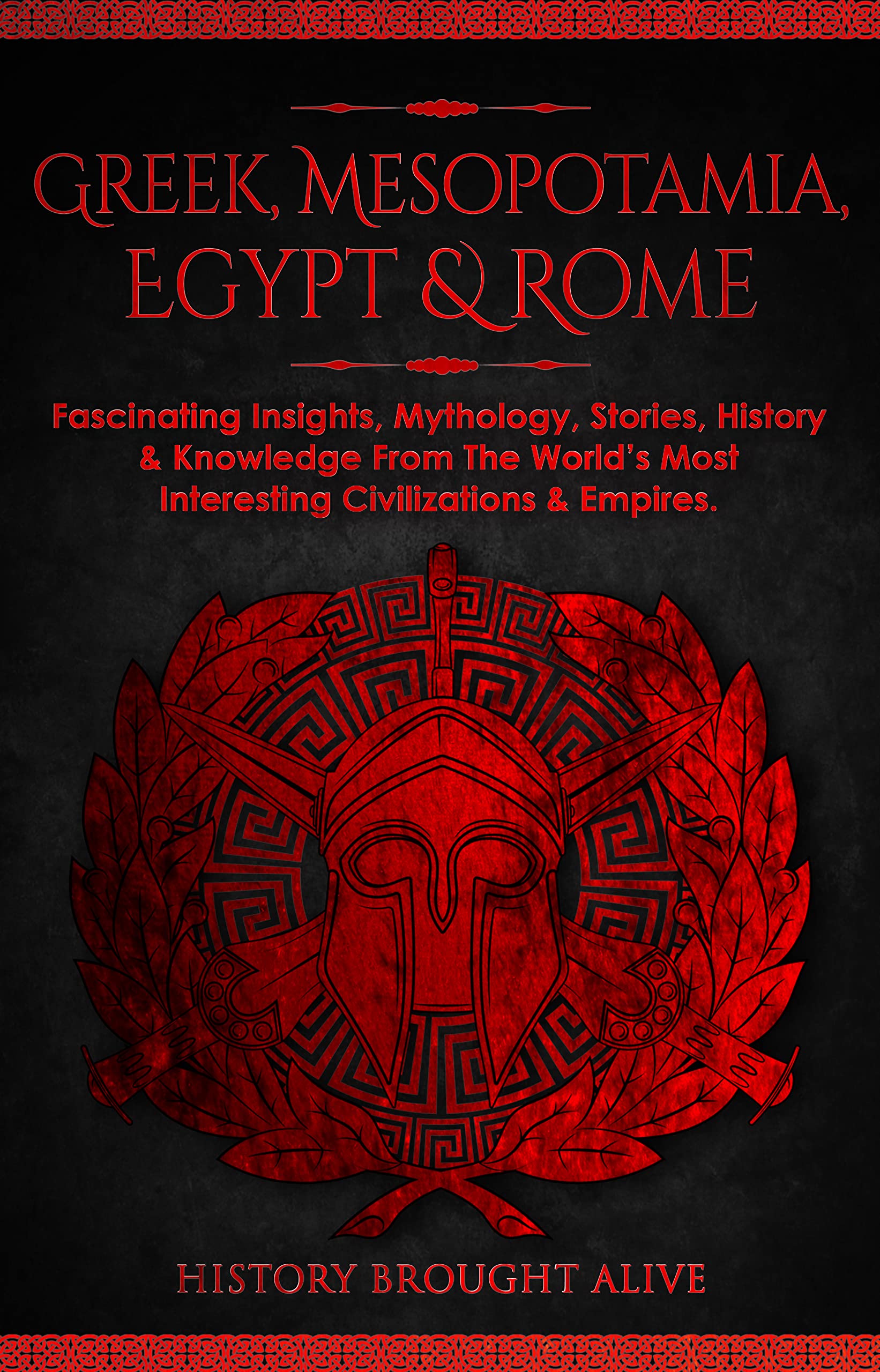 Greek, Mesopotamia, Egypt & Rome: Fascinating Insights, Mythology ...