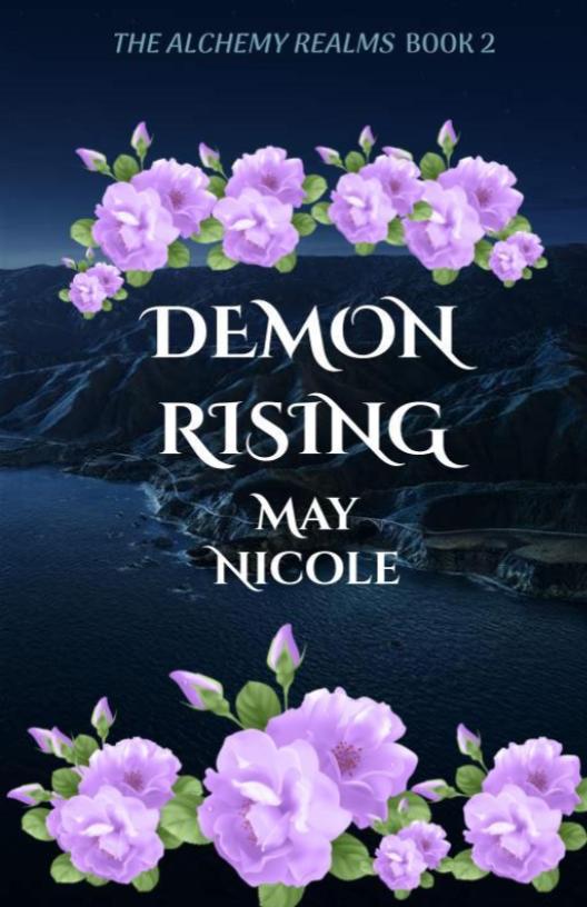 Demon Rising (The Alchemy Realms) by May Nicole | Goodreads