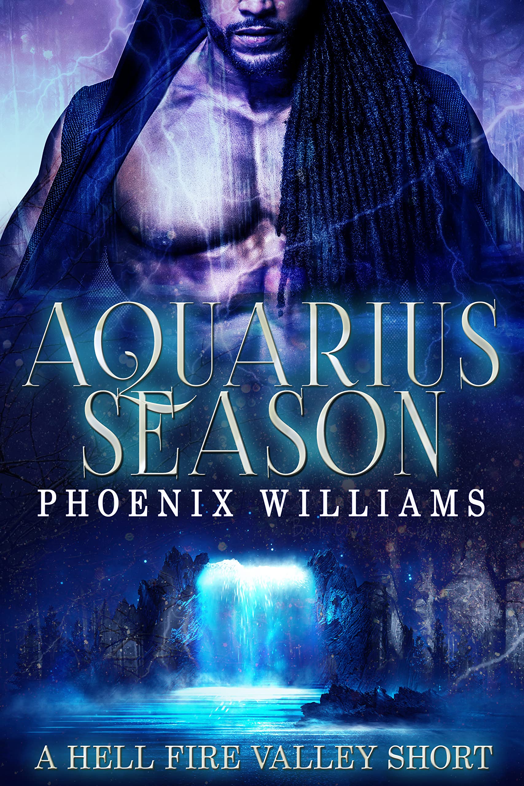 Aquarius Season: A Hell Fire Valley Short by Phoenix Williams | Goodreads