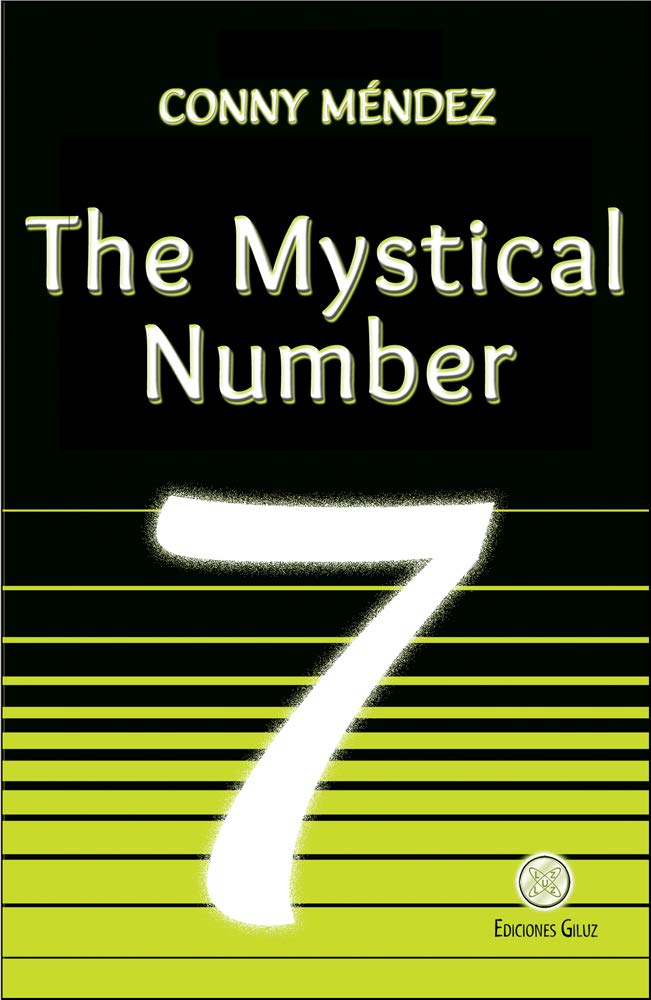 The Mystical Number 7 by Conny Méndez | Goodreads