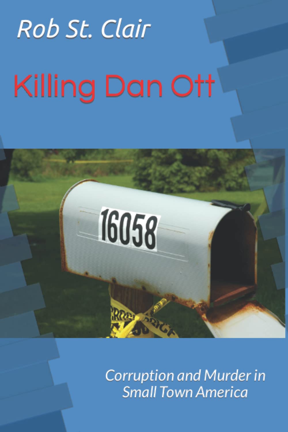 Killing Dan Ott by Rob St. Clair | Goodreads