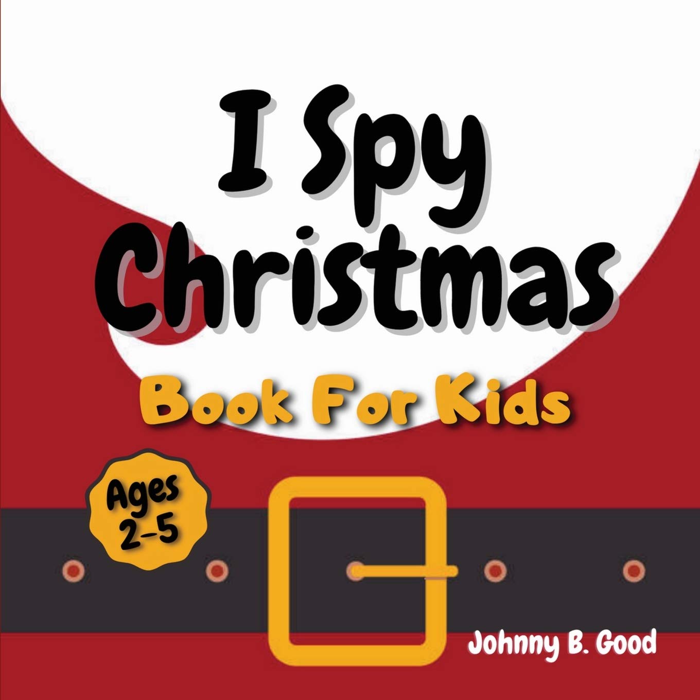 I Spy Christmas Book For Kids: A Fun Guessing Game and Coloring ...