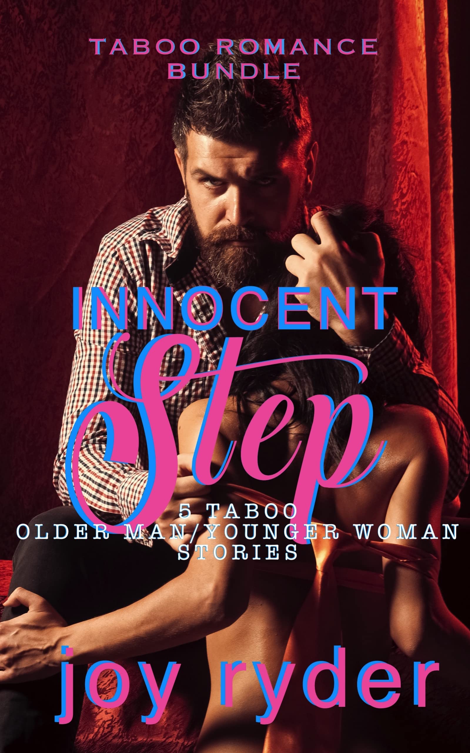 INNOCENT STEP: 5 TABOO STEPBROTHER STORIES by Joy Ryder | Goodreads