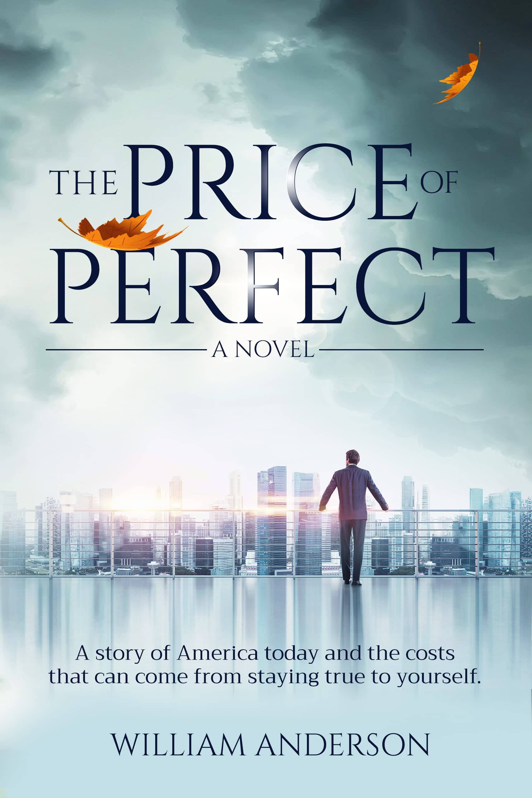 The Price of Perfect: A Novel by William Anderson | Goodreads
