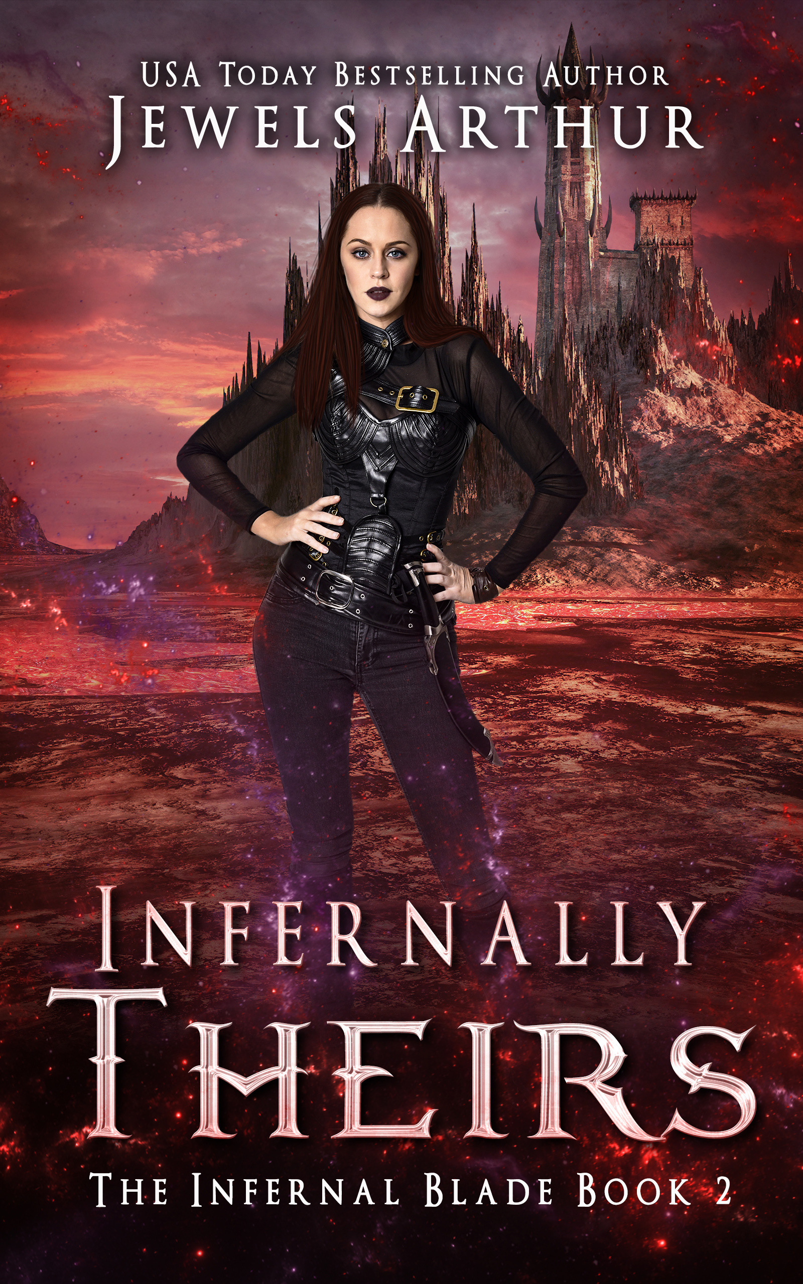Infernally Theirs (The Infernal Blade Book 2) by Jewels Arthur | Goodreads