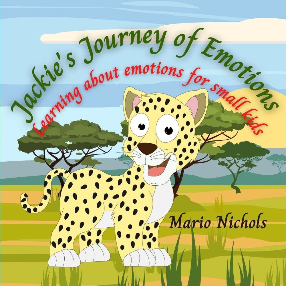 Jackie's Journey of Emotions: Learning about Emotions for Small Kids by ...