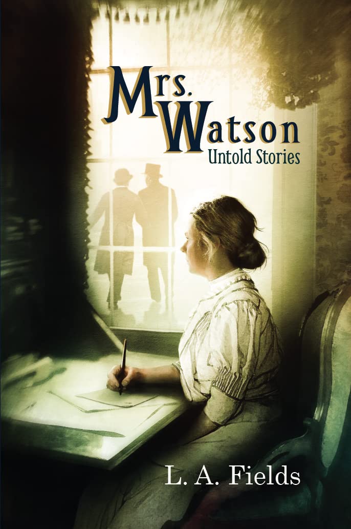 Mrs. Watson: Untold Stories by L.A. Fields | Goodreads