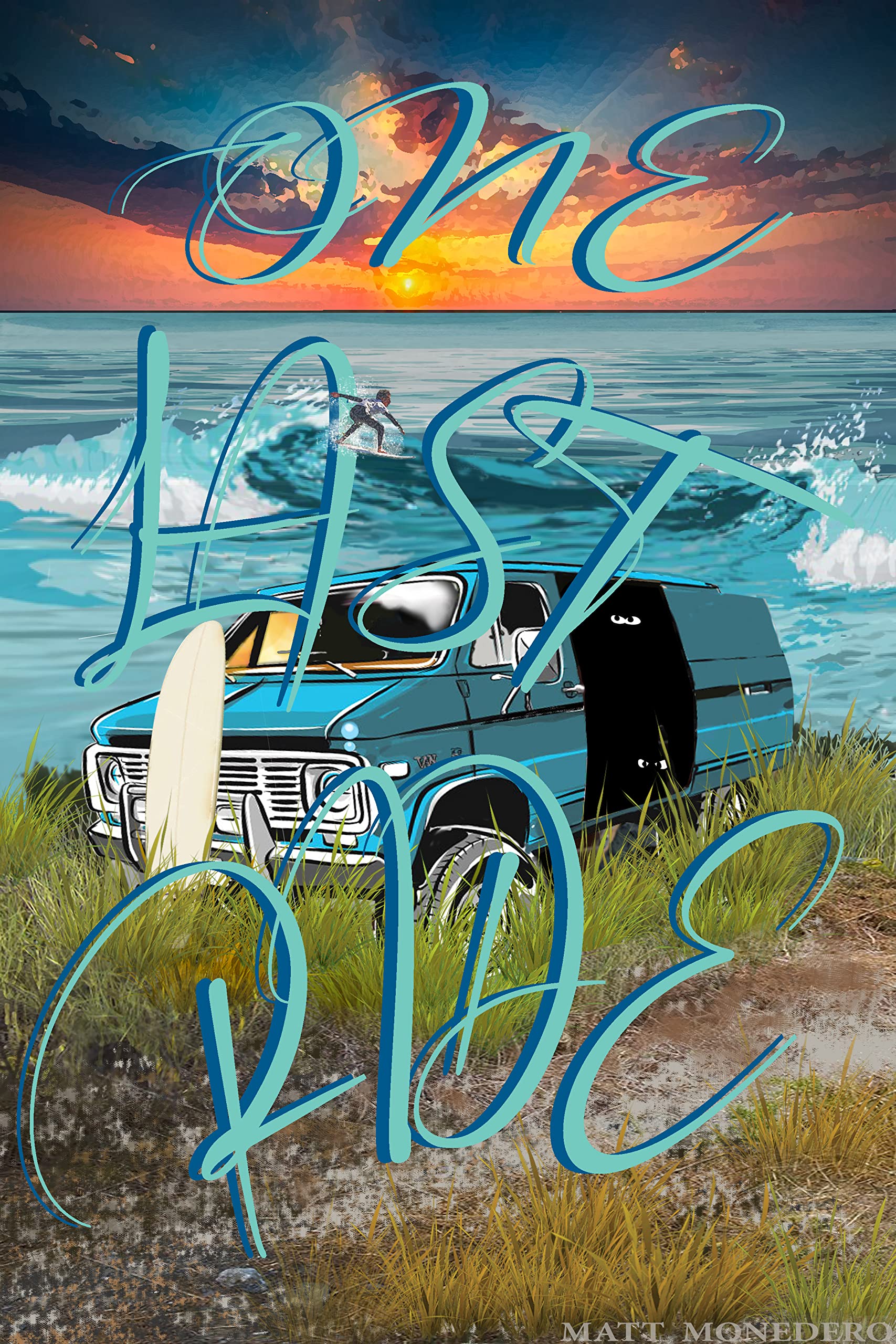 One Last Ride by Matthew Monedero | Goodreads