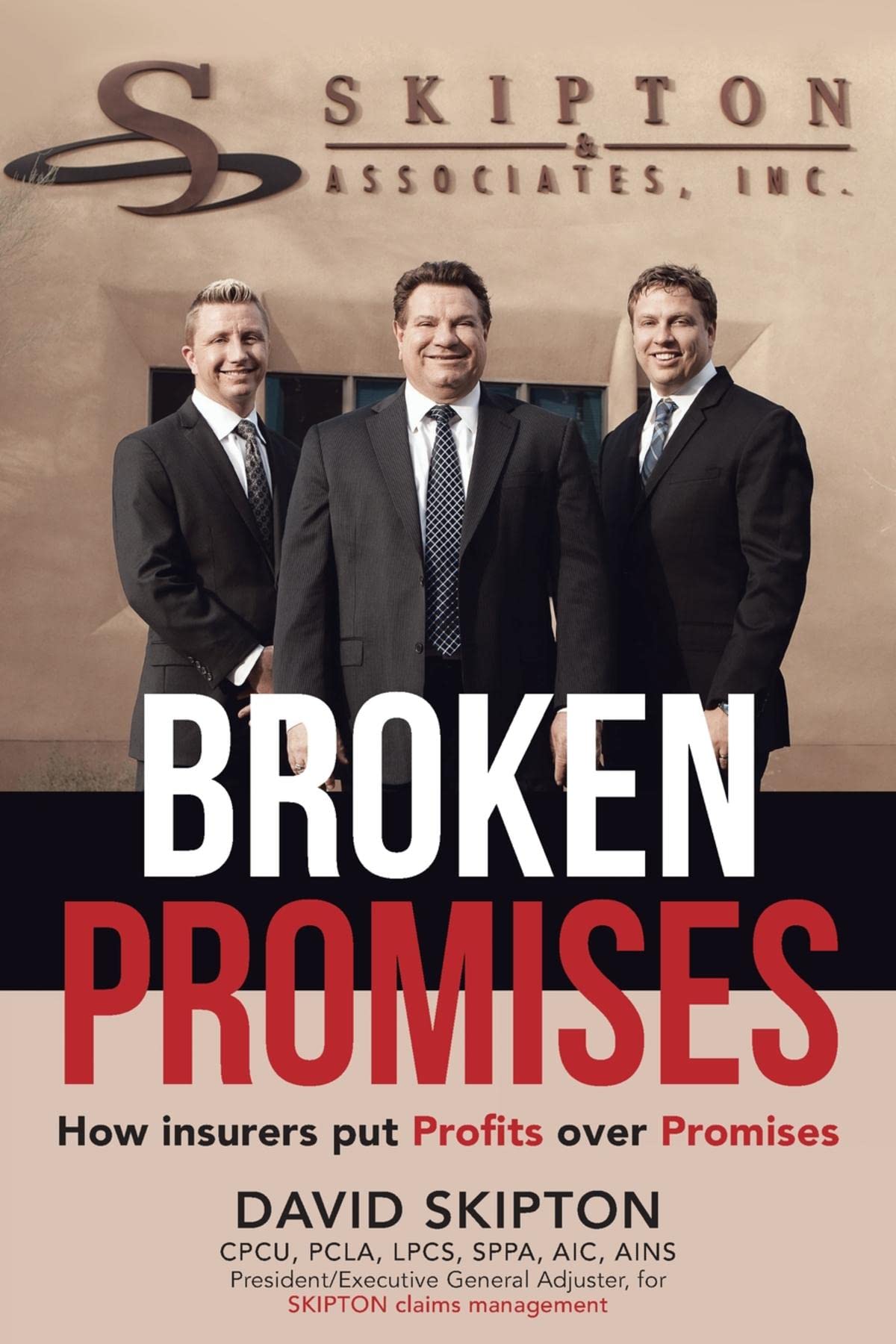 Broken Promises: How Insurers Put Proﬁts Over Promises by David Skipton ...