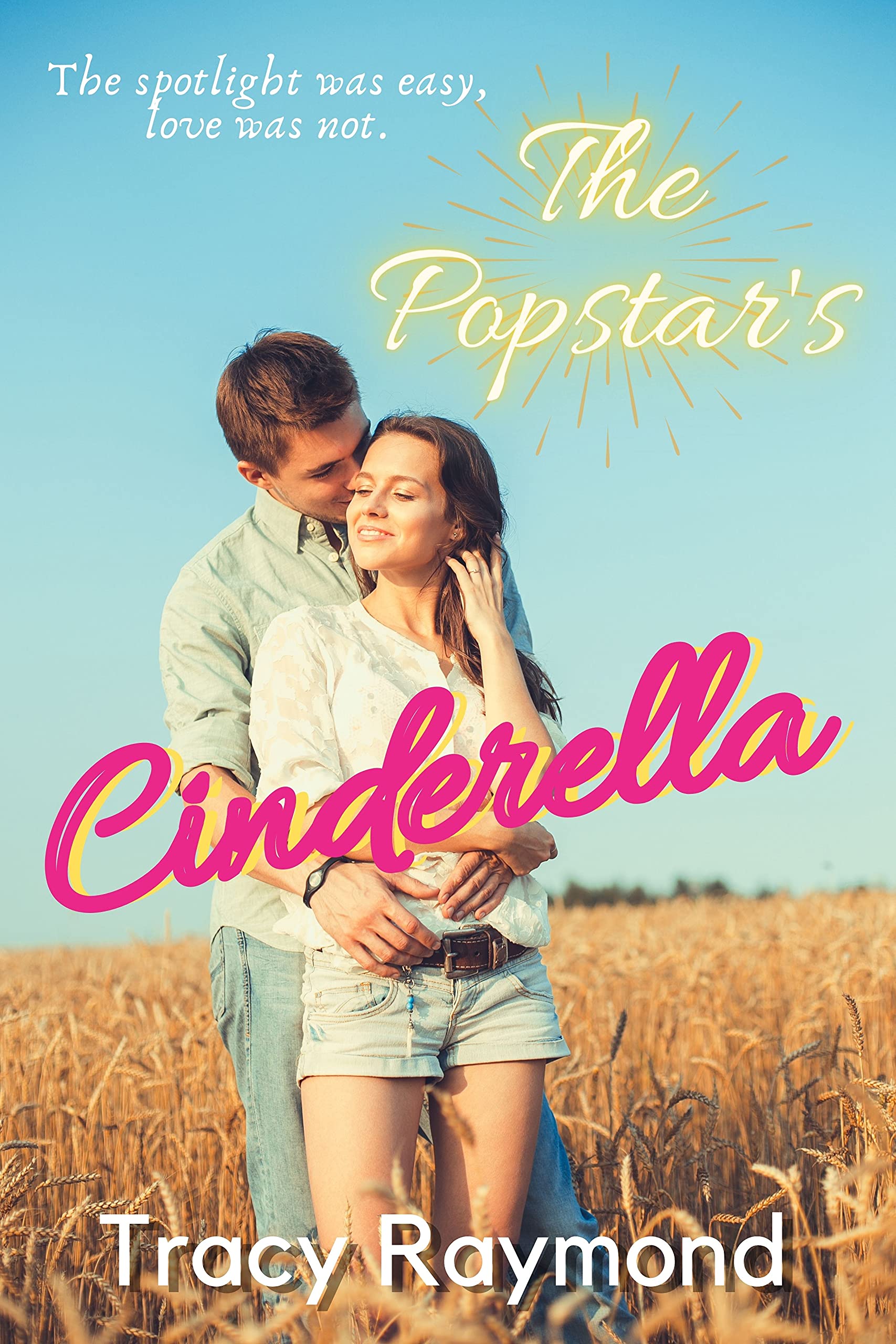 The Popstar's Cinderella by Tracy Raymond | Goodreads