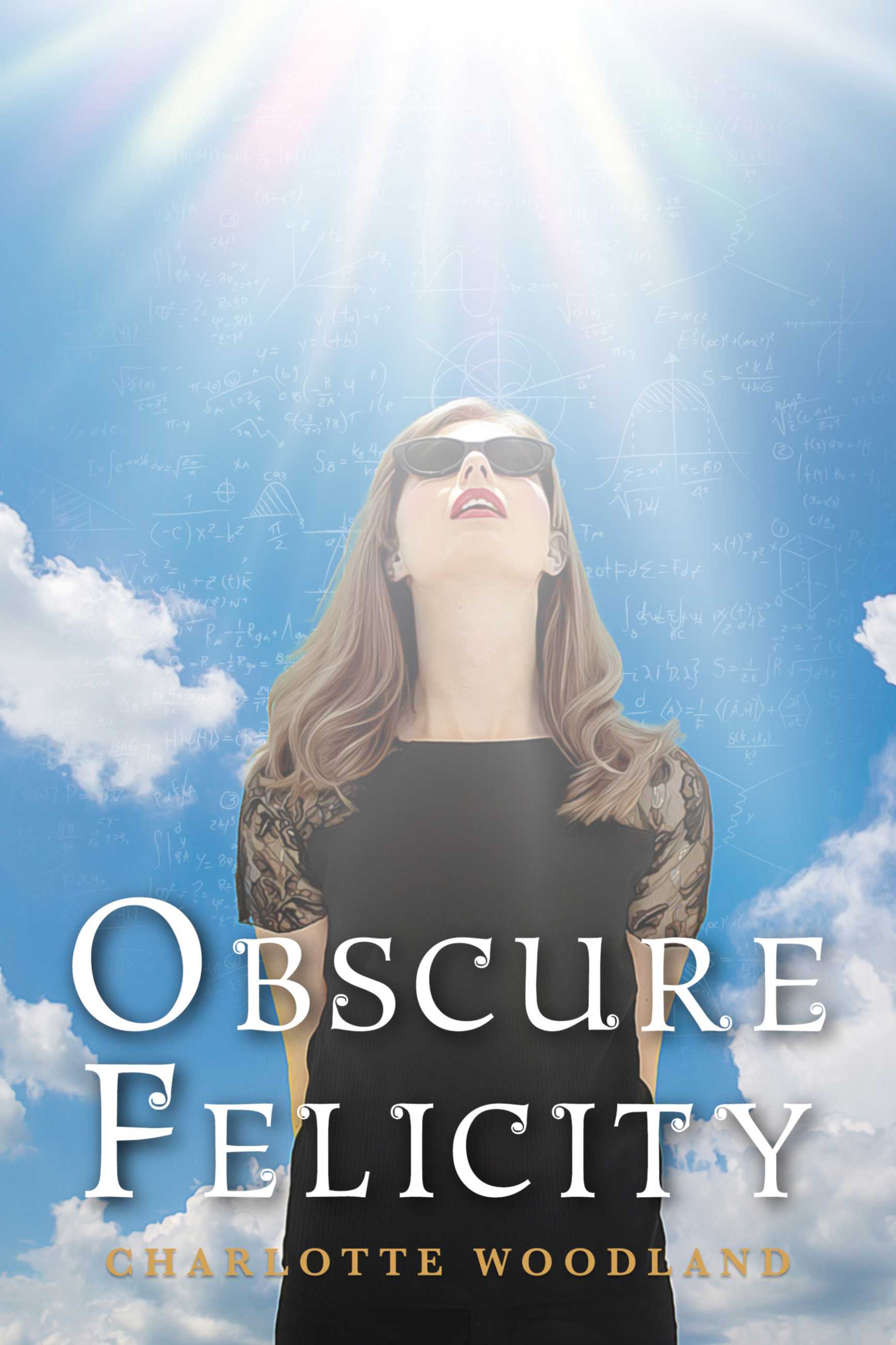 Obscure Felicity (The Obscure Series Book 1) by Charlotte Woodland ...