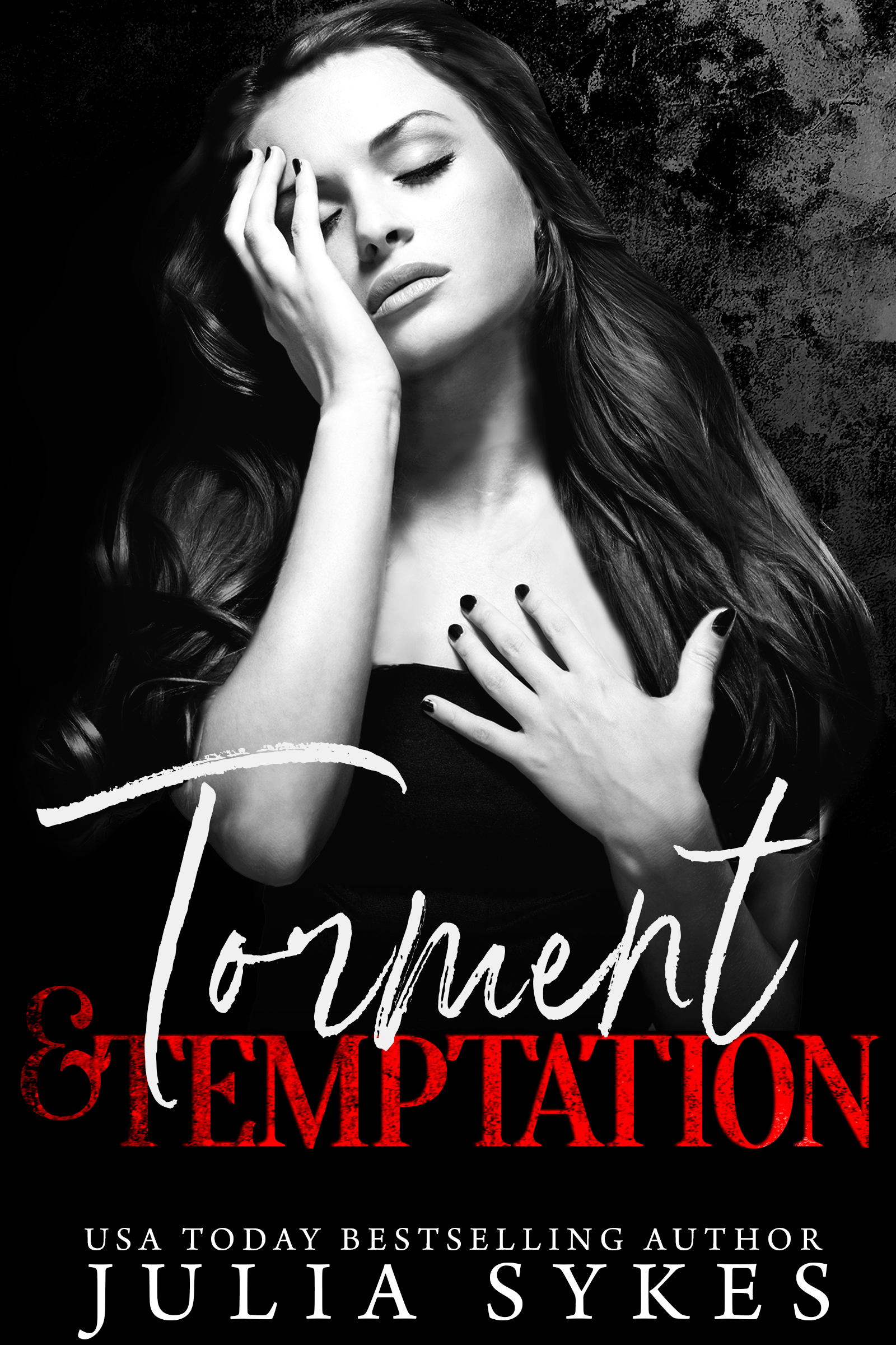 Torment & Temptation (Rapture & Ruin Book 2) by Julia Sykes | Goodreads