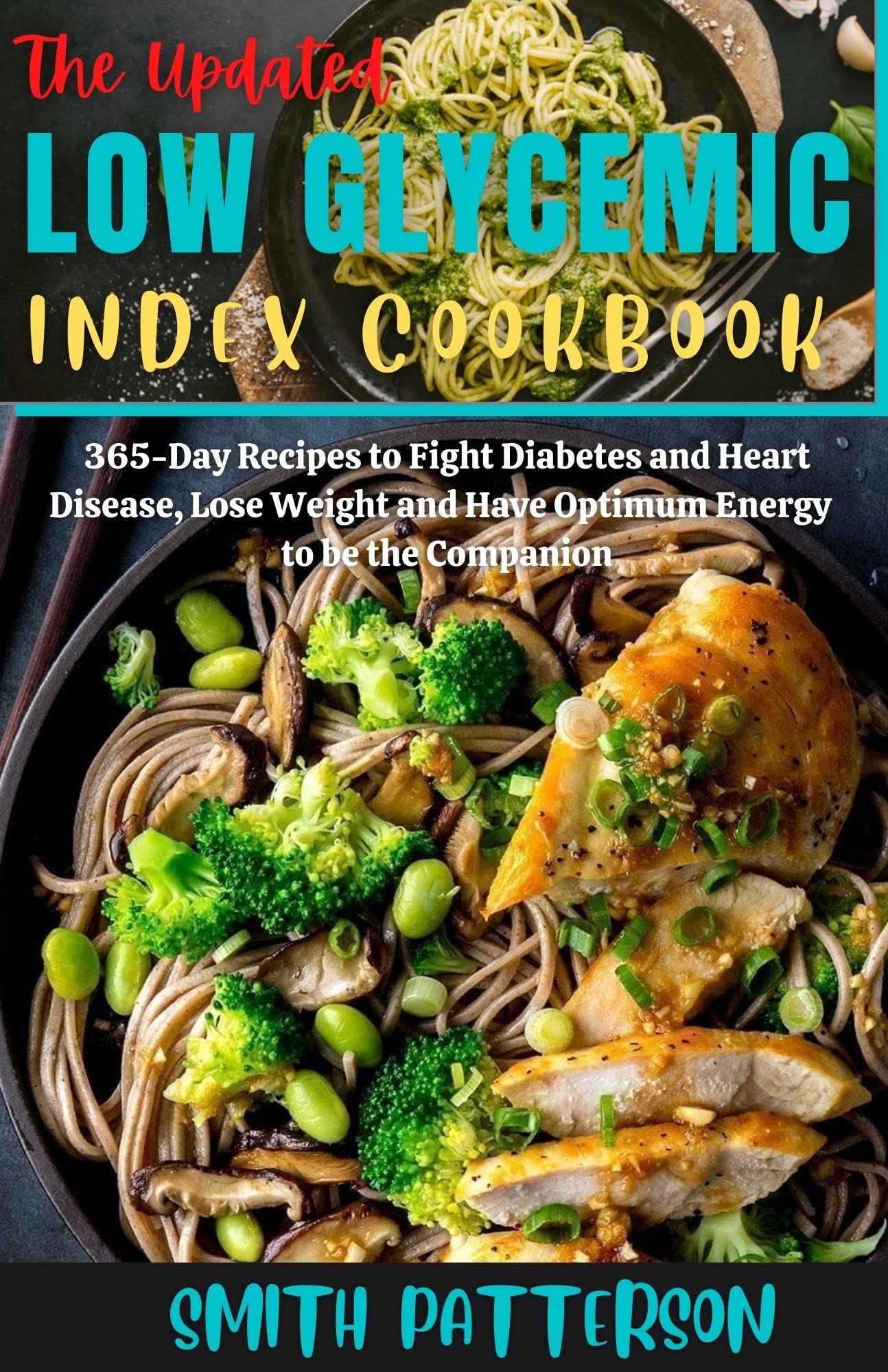The Updated Low Glycemic Index Cookbook : 365-Day Recipes to Fight ...
