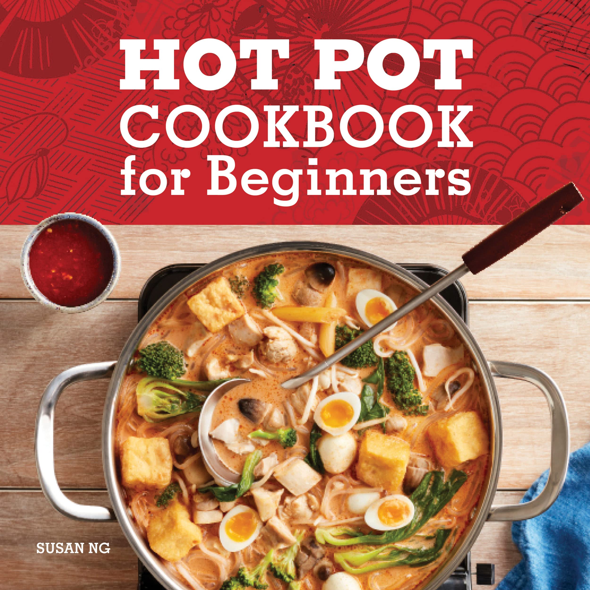 Hot Pot Cookbook for Beginners: Flavorful One-Pot Meals from Korea ...