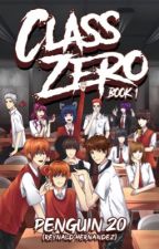 Class Zero by Penguin20 | Goodreads