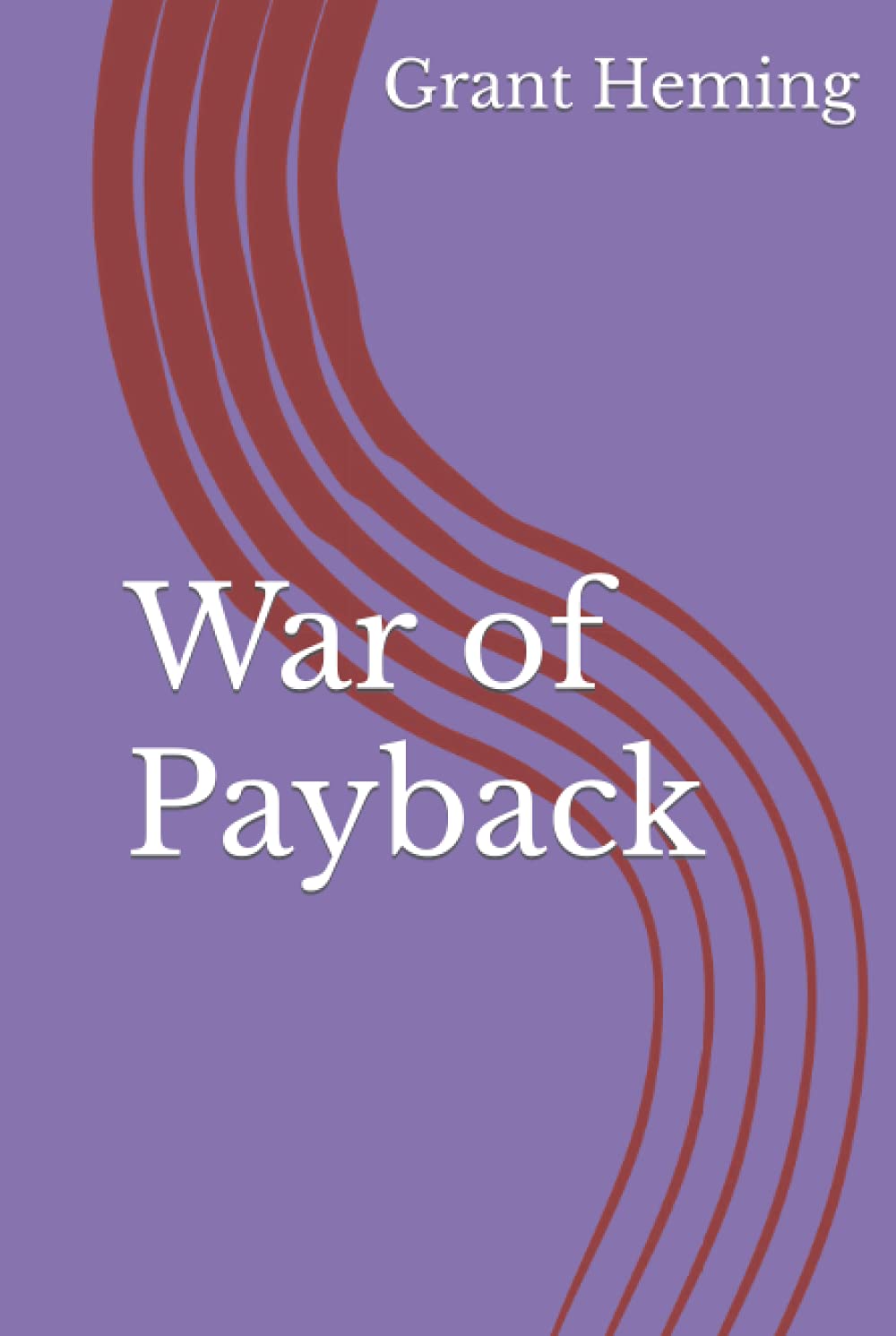 War of Payback by Grant Heming | Goodreads